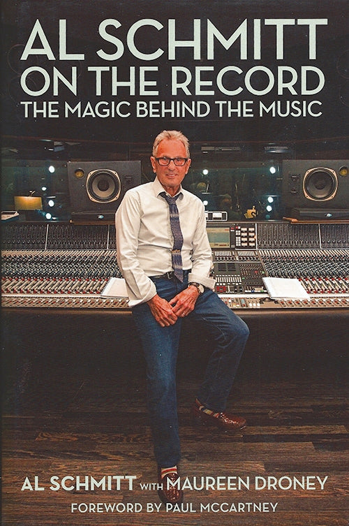 Al Schmitt On the Record: The Magic Behind the Music – PS Audio